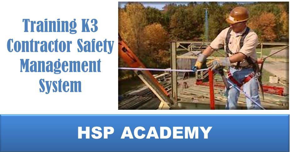 Training Pengawas Sistem Manajemen K3 Kontraktor (CSMS) Bersertifikasi ...